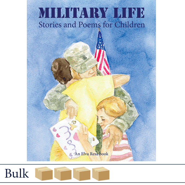 Military Life: Stories and Poems for Children BULK ...