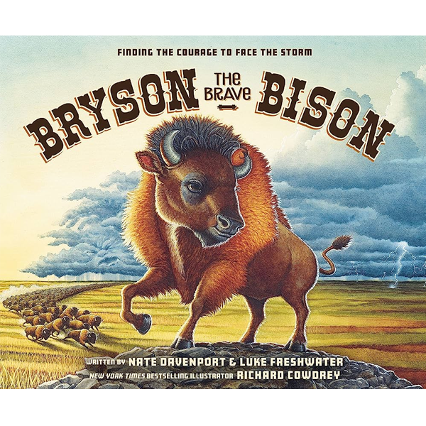Bryson the Brave Bison: Finding the Courage to Face the Storm BULK ...