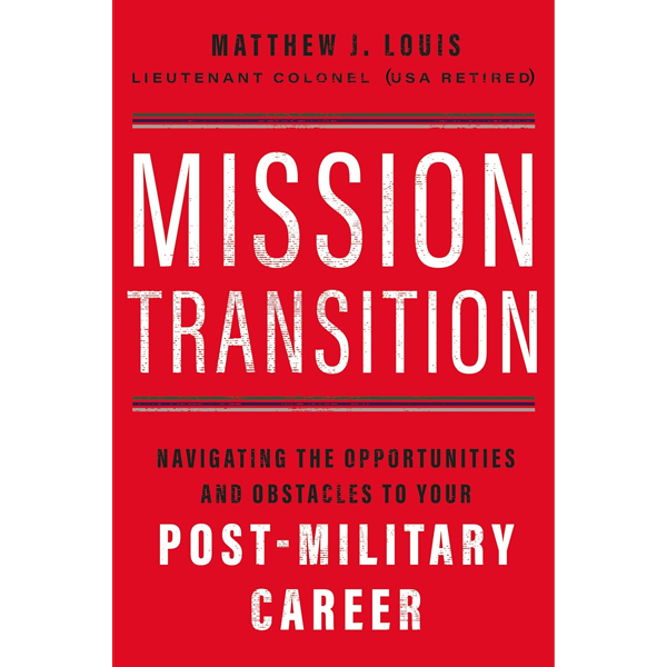 Mission Transition by Matthew Louis – MilitaryFamilyBooks.com